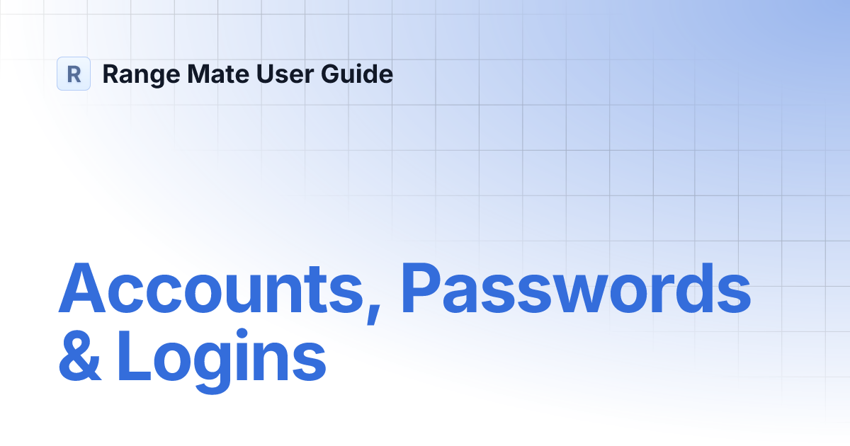 Accounts, Passwords & Logins | Range Mate User Guide